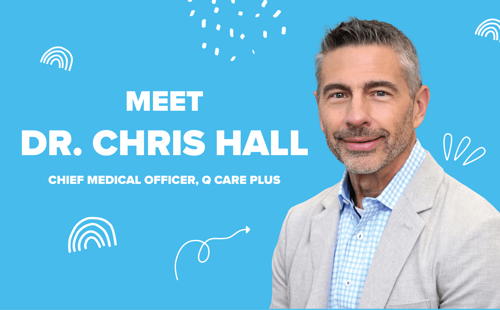 Conozca al Dr. Hall, Director Médico de Q Care Plus - Q Care Plus