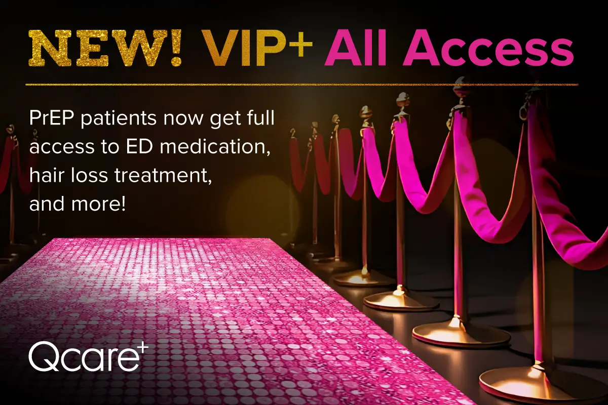NEWS ALERT: PrEP Plus ED and Hair Loss Treatment - Q Care Plus